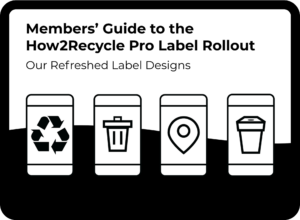How2Recycle: Member Benefits - GreenBlue